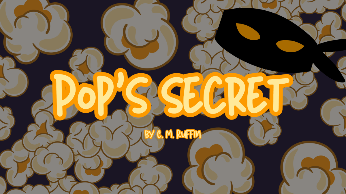 POP’S SECRET – Candace Ruffin